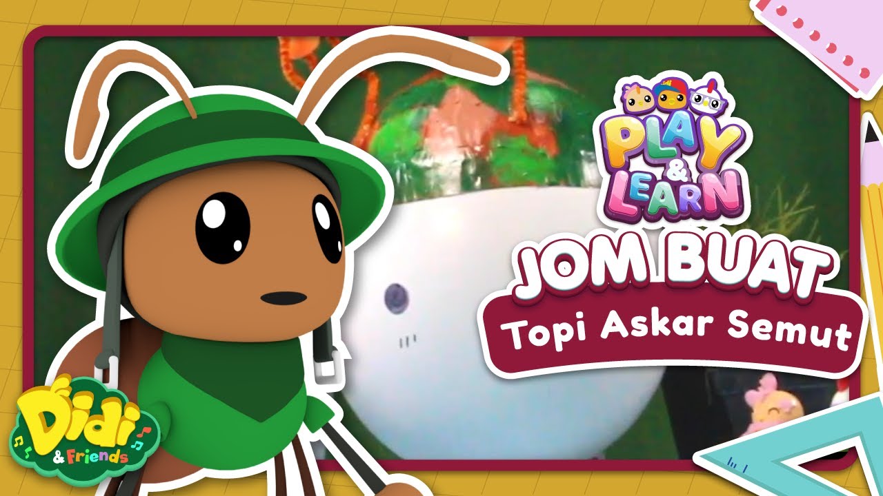 Jom Buat Topi Askar Semut I Didi & Friends I Belajar Sambil Bermain ...