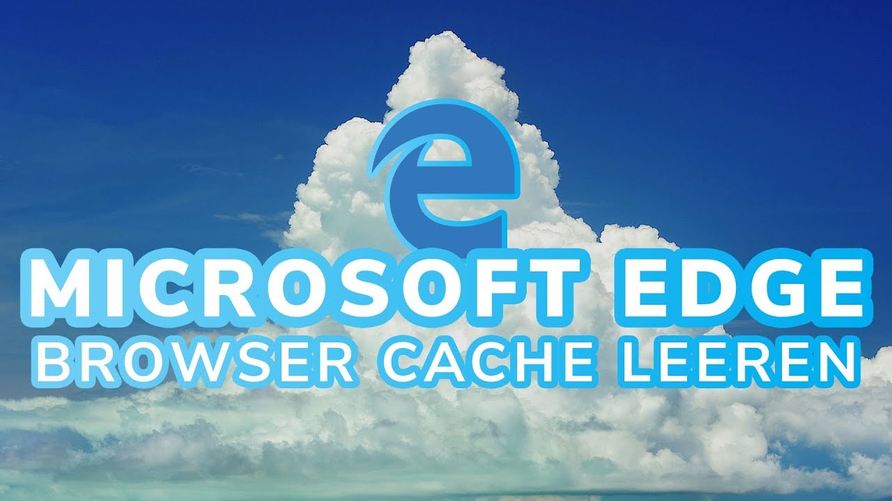 Browser Cache leeren in Microsoft Edge - YouTube