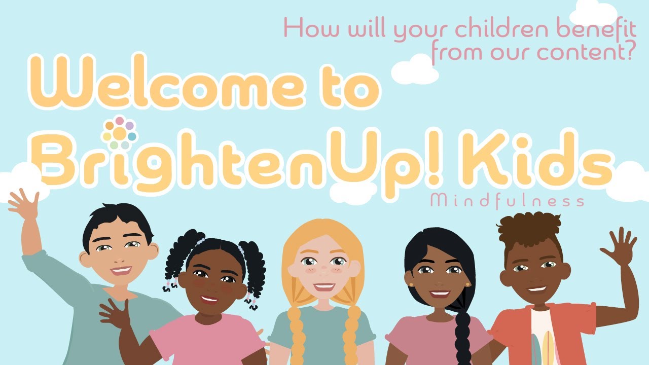 Welcome To BrightenUp! Kids - YouTube
