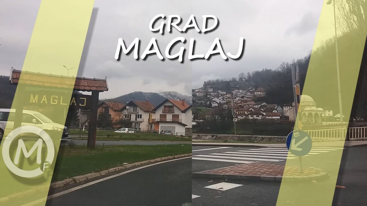 Grad Maglaj || Bosna - YouTube