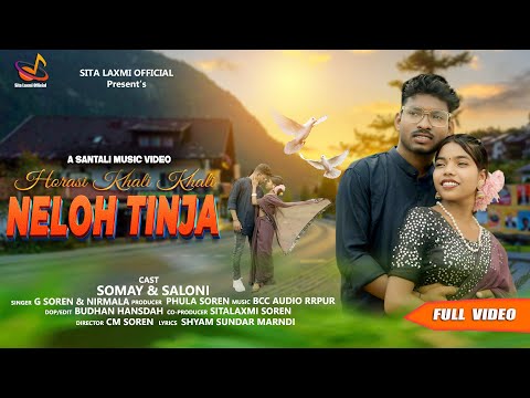 HORASI KHALI KHALI NELOH TINJ A/ SOMAY / SALONI / G . SOREN / NIRMALA KISKU/ NEW SANTALI VIDEO ...