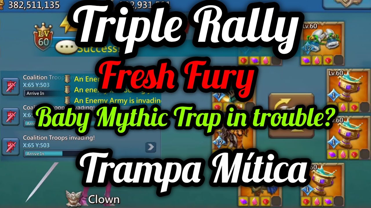 Lords Mobile. Triple Mixed Rally. Baby Mythic Trap. Caught in fury ...
