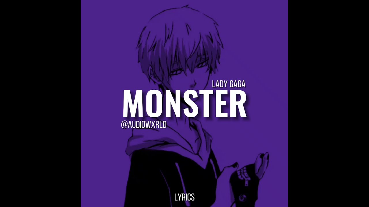 Lady Gaga - Monster // Edit Audio - YouTube