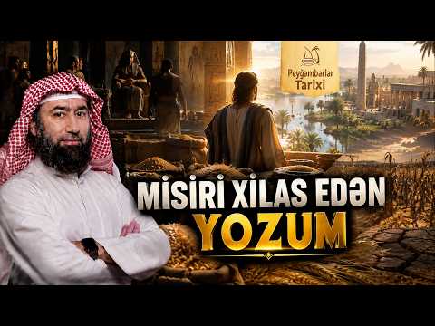 Yusif Misiri aclıqdan necə xilas etdi? / #Peyğəmbərlərin Tarixi #26