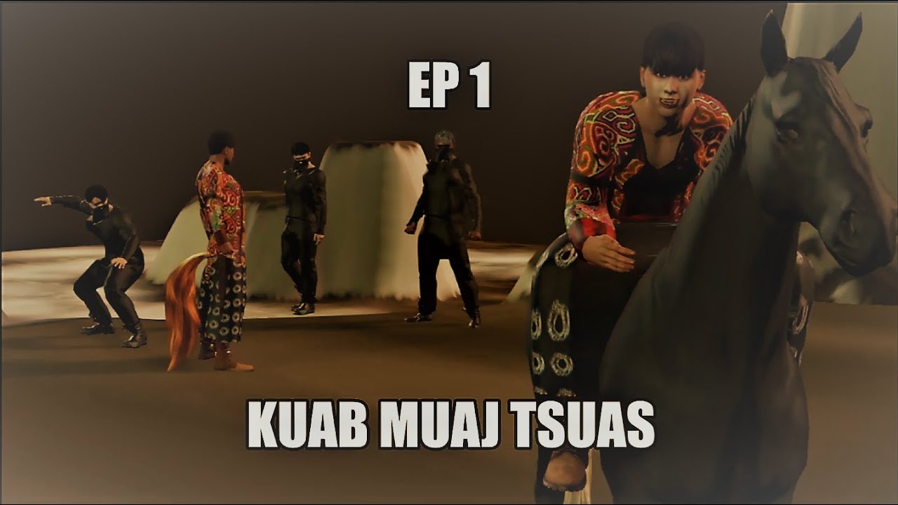 kuab muaj tsuas part 1 /3D/ - YouTube