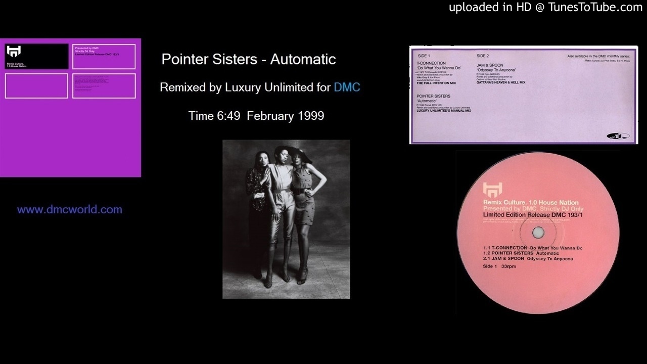 Pointer Sisters - Automatic (DMC Remix by Luxury Unlimited Feb. 1999) - YouTube