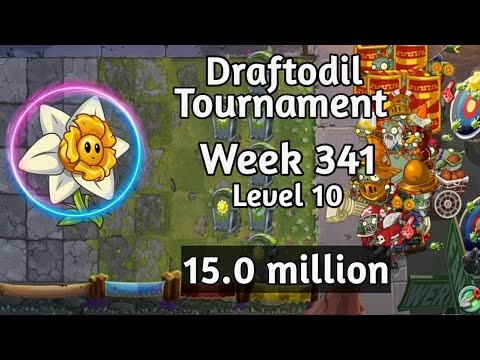PVZ2-Arena Draftodil Tournament 15.0 million Week 341 High Level Plants ...