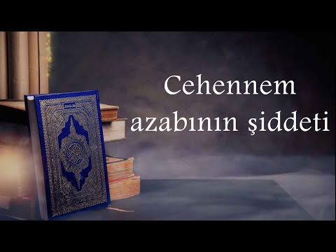 18. Tefsir: Cehennem azabının şiddeti