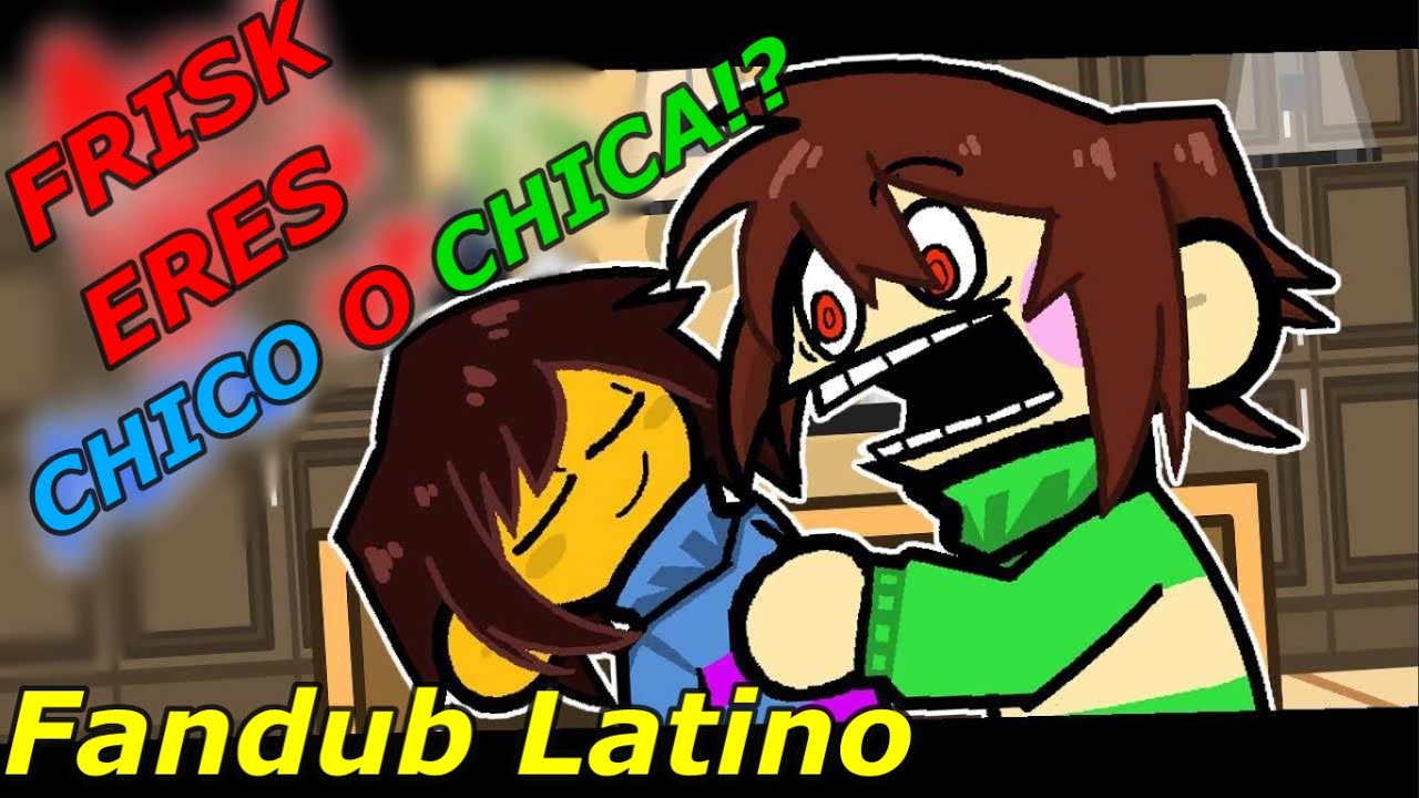 FRISK ERES CHICO O CHICA!? || Undertale Fandub Español Latino || - YouTube