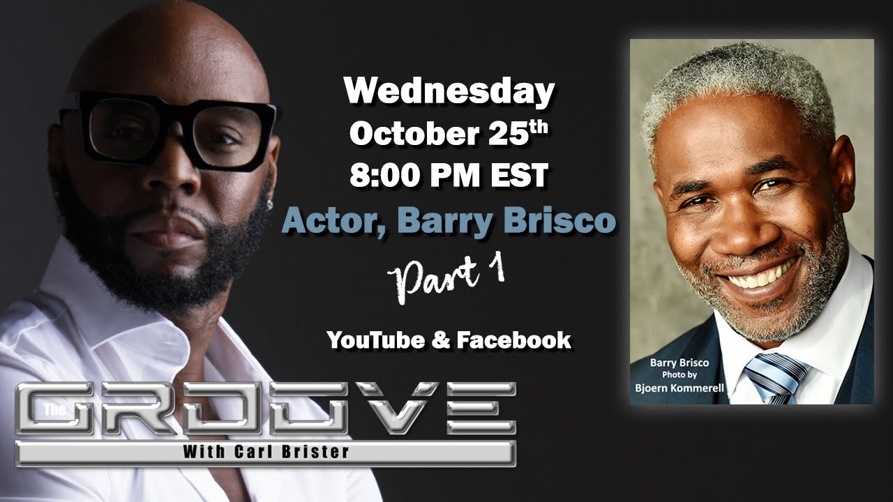 The Groove w/Carl Brister feat. Barry Brisco Part 1 - YouTube