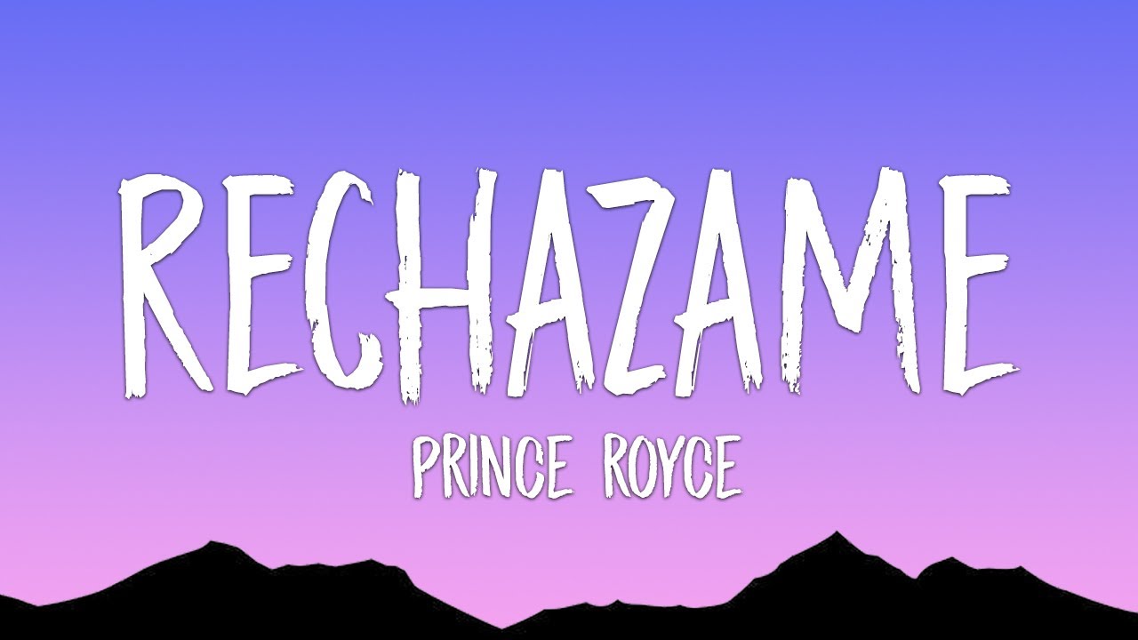 Rechazame - Prince Royce (Lyrics) - YouTube