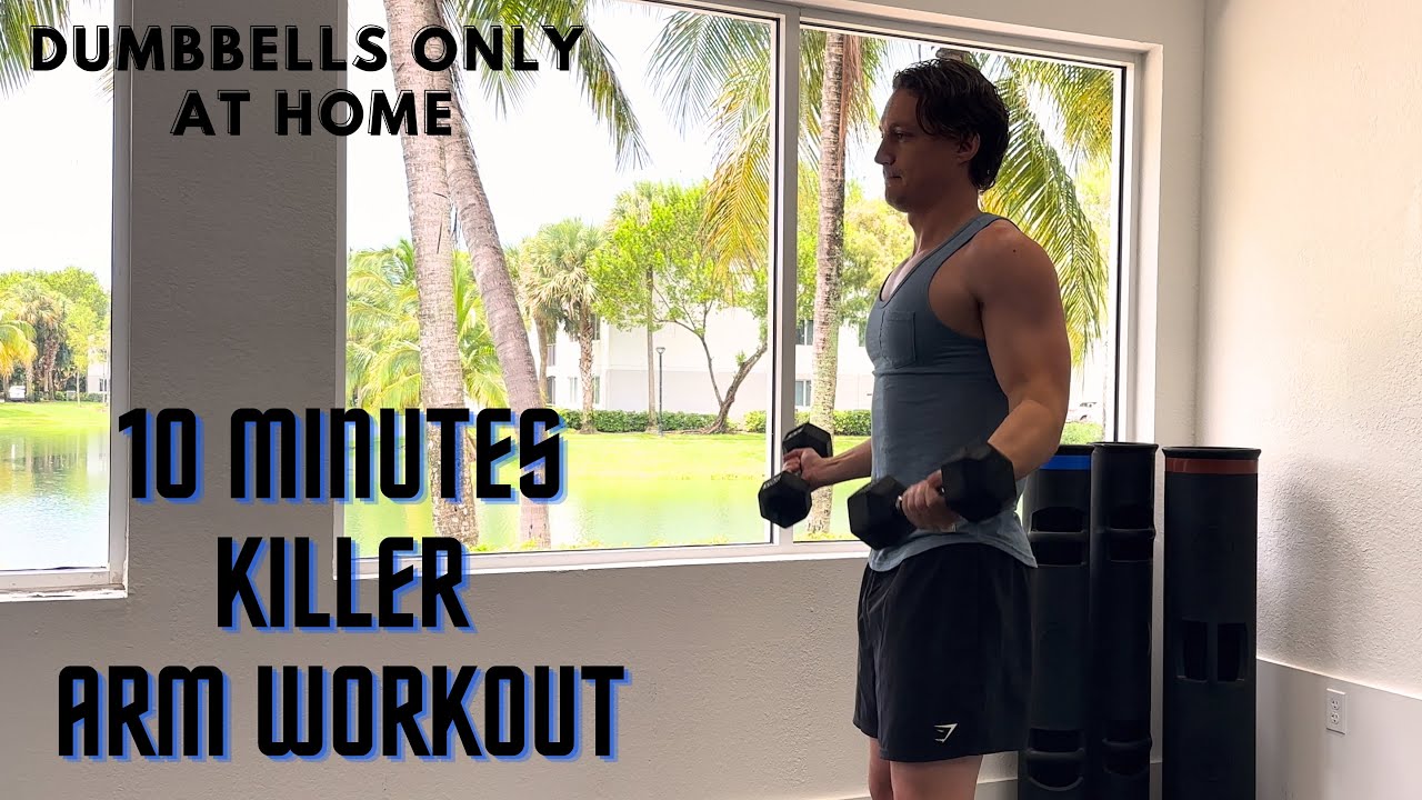 10 Minutes Killer Arm Workout With Dumbbells | Best Home Workout ...
