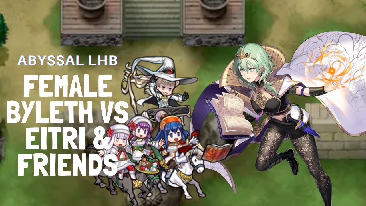Abyssal Legendary Female Byleth vs Eitri and Friends | Fire Emblem ...