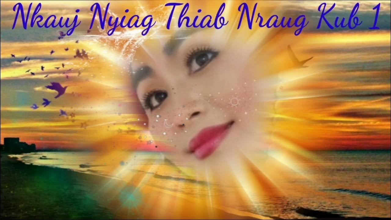 Dab Neeg Nkauj Nyiag Thiab Nraug Kub Part 1 - YouTube