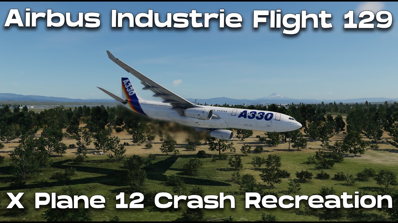 Airbus Industrie Flight 129, The Forgotten A330 Crash. - YouTube