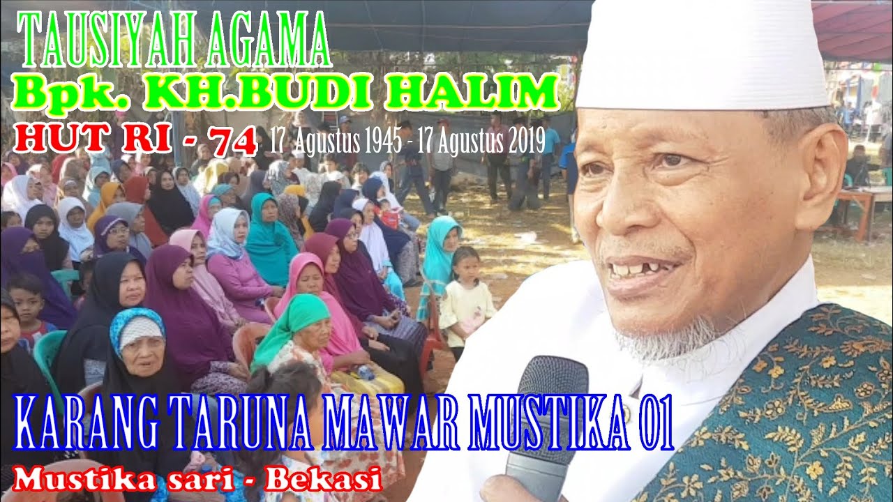 TAUSIYAH AGAMA||Bpk.KH.BUDI HALIM||HUT RI-74||KARANG TARUNA||MAWAR ...