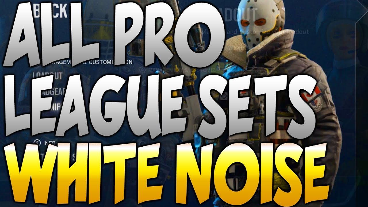 Rainbow Six Siege - ALL FOUR PRO LEAGUE SETS FOR OPERATION WHITE NOISE ...