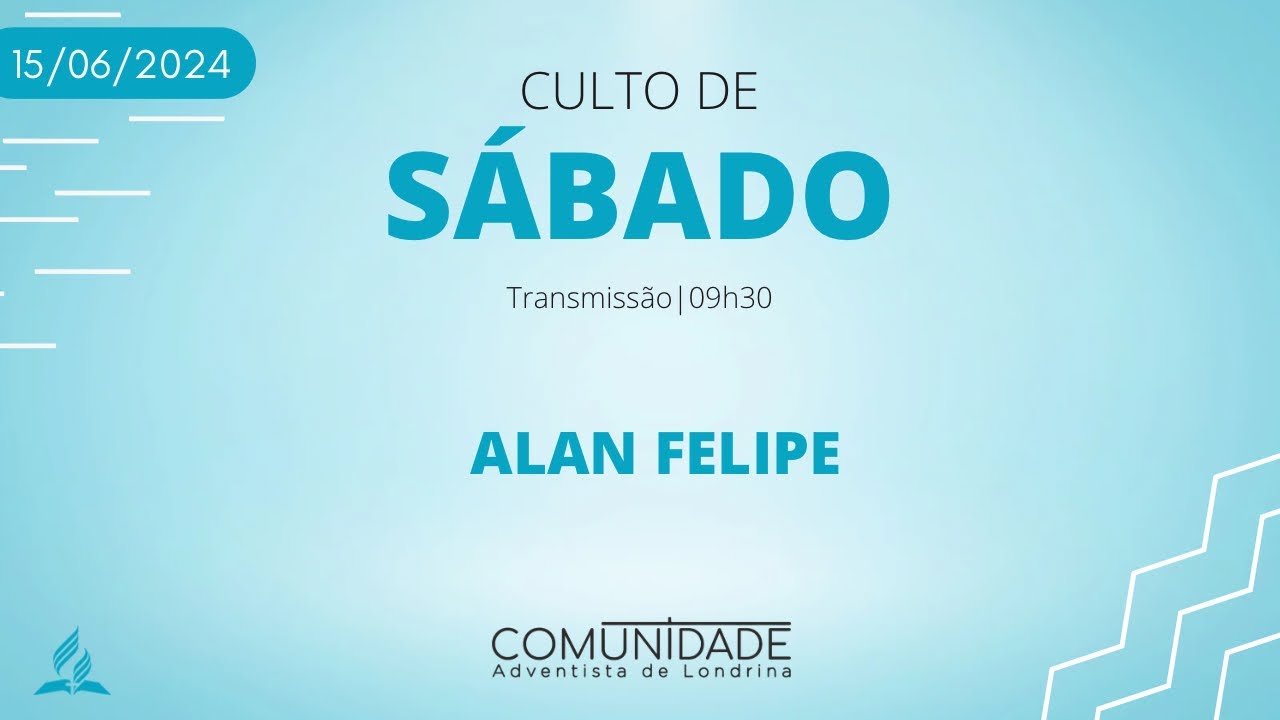 Culto da Sábado | Alan Felipe - YouTube