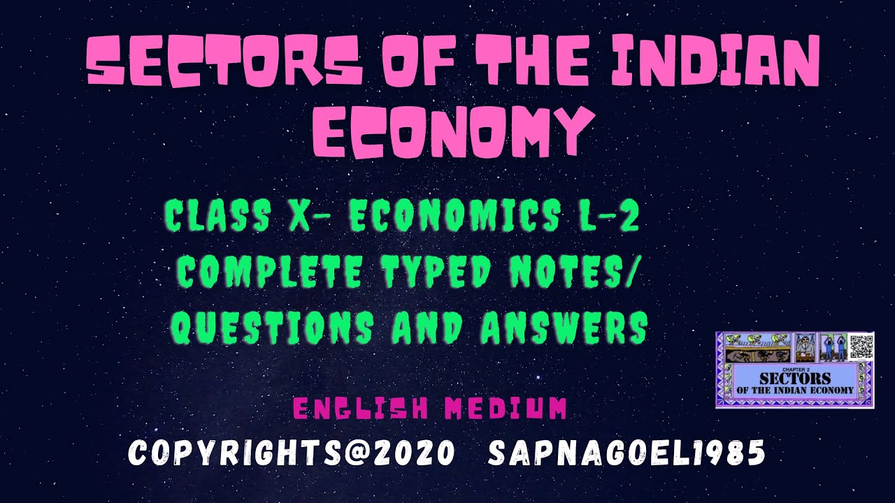 CLASS X ECONOMICS L-2 NOTES SECTORS OF THE INDIAN ECONOMY, ENGLISH CBSE ...