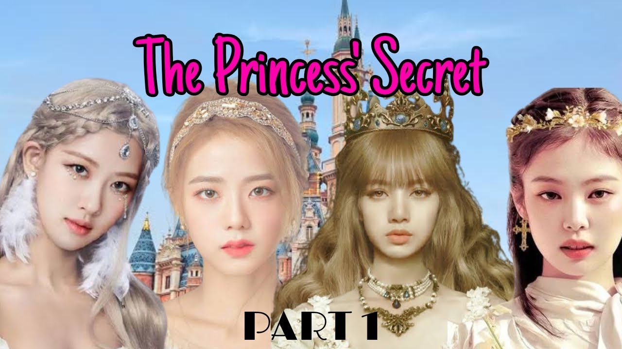The Princess' Secret [PART 1] JENTOP - YouTube