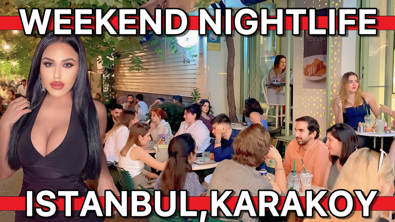 Turkiye🇹🇷Istanbul weekend Nightlife,Beyoglu,Karakoy Neighborhood ...