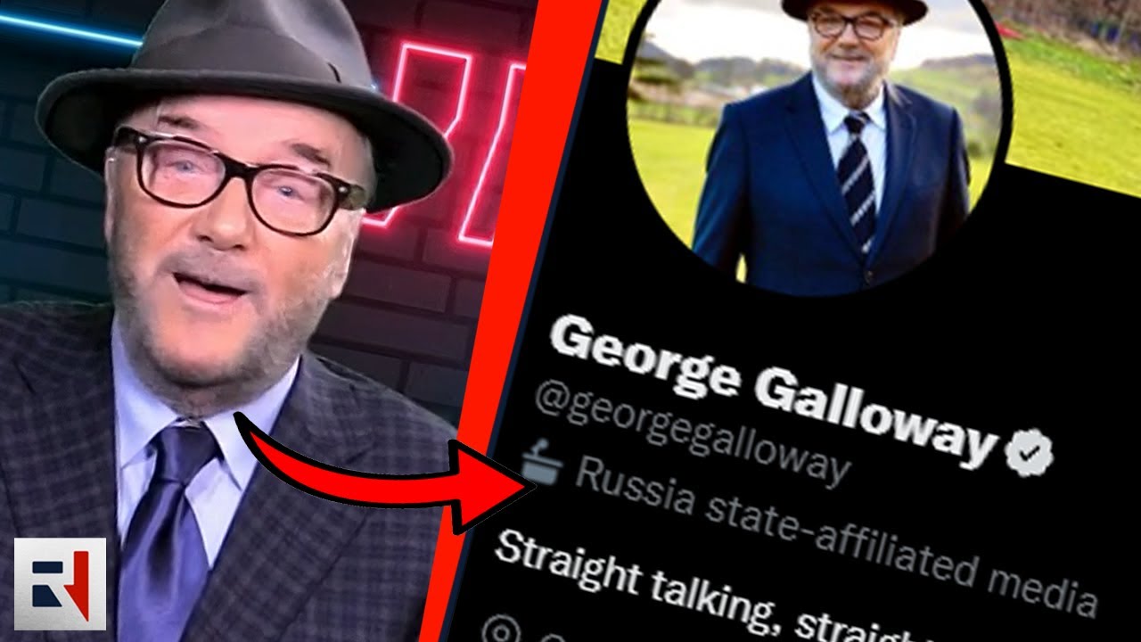 Why has Twitter Labeled George Galloway as Russian State Media? - YouTube