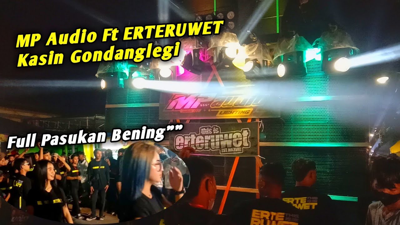 MP Audio Ft Pasukan Mening ERTE RUWET Kasin Gondanglegi 2023 ‼️ - YouTube