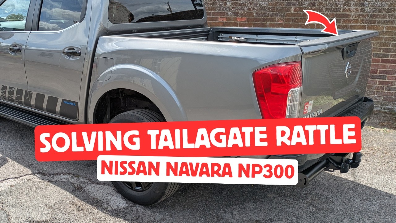 How to stop the tailgate rattle on a Nissan Navara NP300 - YouTube