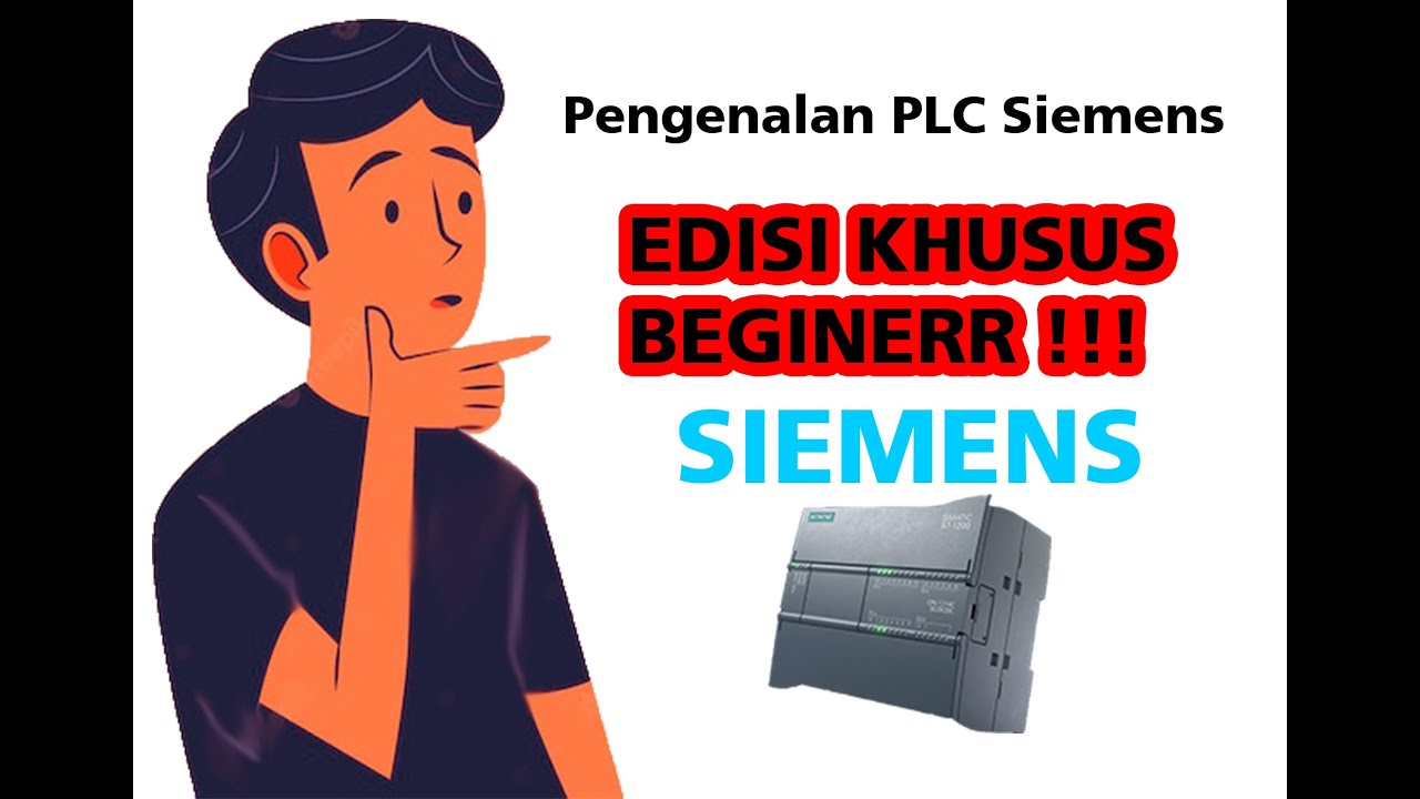 EDISI KHUSUS BEGINER !!! Pengenalan PLC Siemens dan Softwarenya - YouTube
