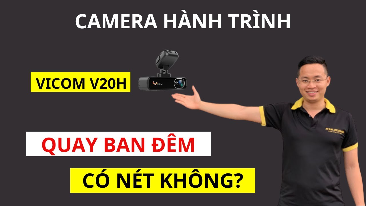 [REVIEW] Khả năng quay ban đêm của camera hành trình Vicom - YouTube