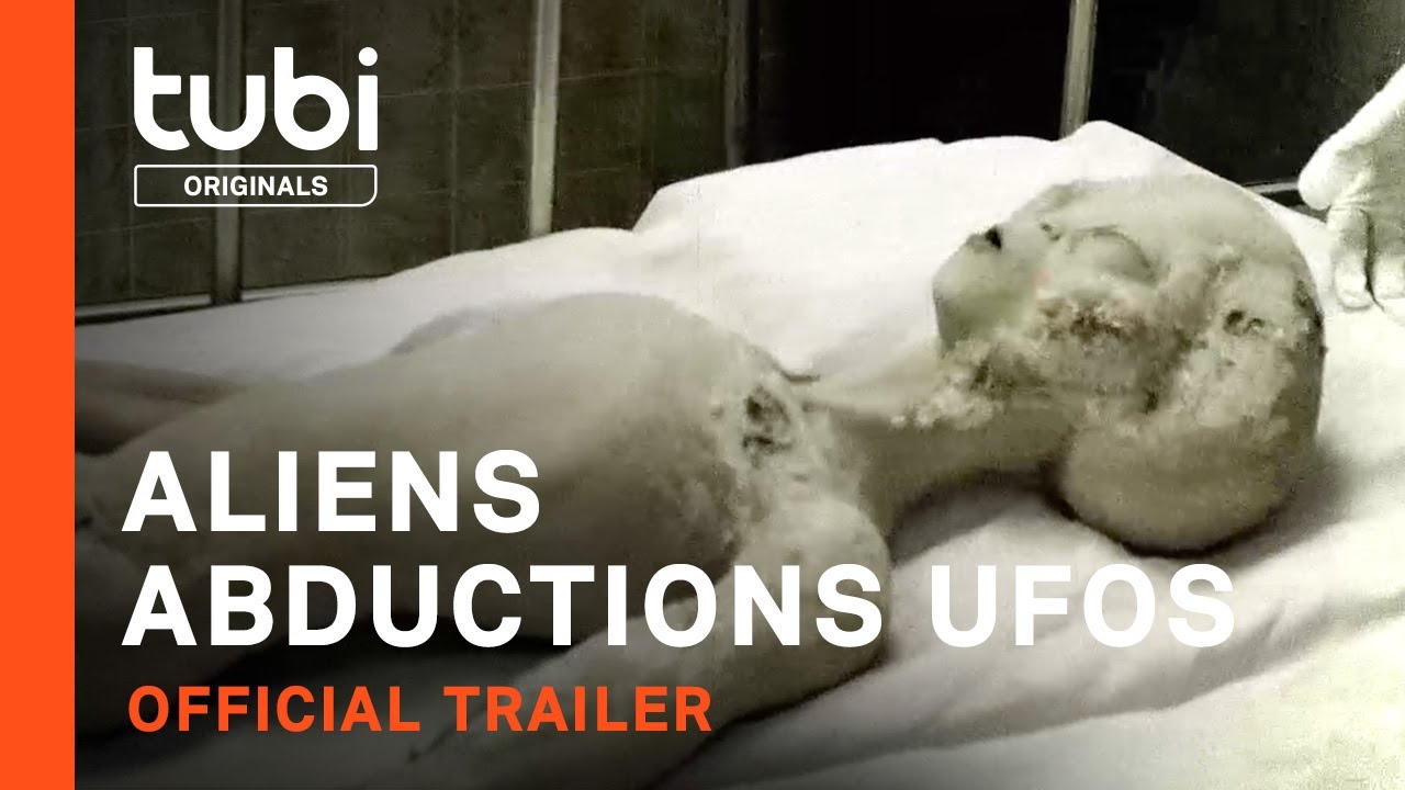 Aliens Abductions Ufos Official Trailer A Tubi Original Youtube