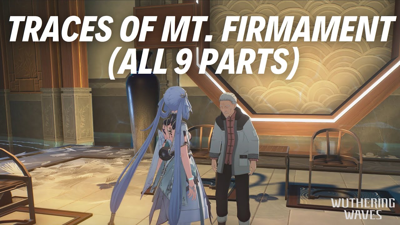 TRACES OF MT. FIRMAMENT (ALL 9 PARTS) WALKTHROUGH - Wuthering Waves ...