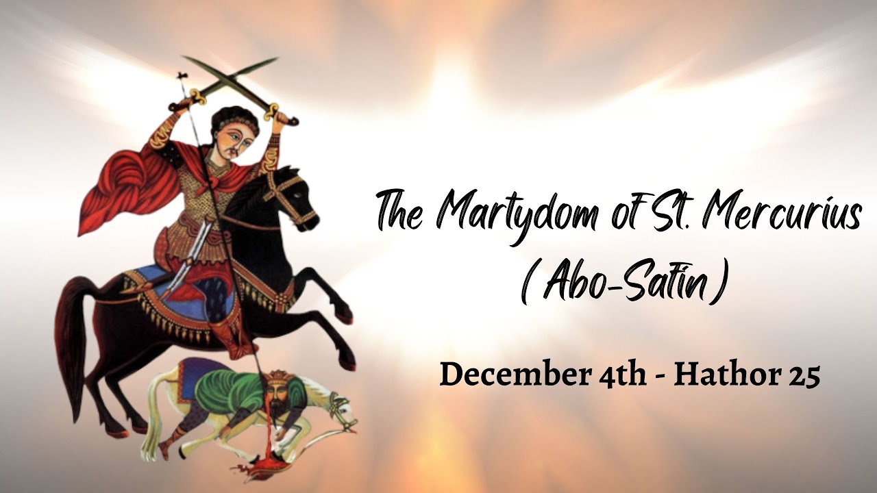 Vespers for ( Feast of St. Mercurius, Abu Seifein) Saturday December ...