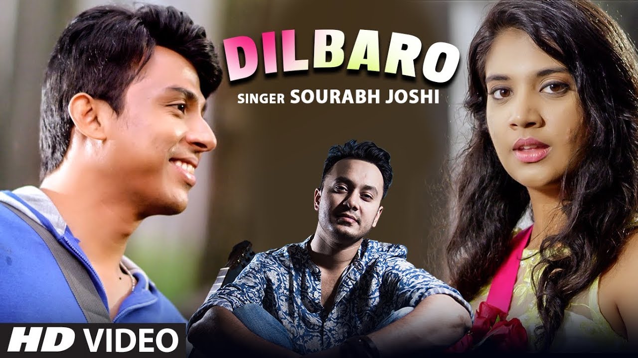 Dilbaro Latest Video Song | Sourabh Joshi | Pinky Poonawala | Feat ...