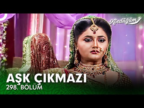 Aşk Çıkmazı 298. Bölüm | Kördüğüm Hint Dizisi