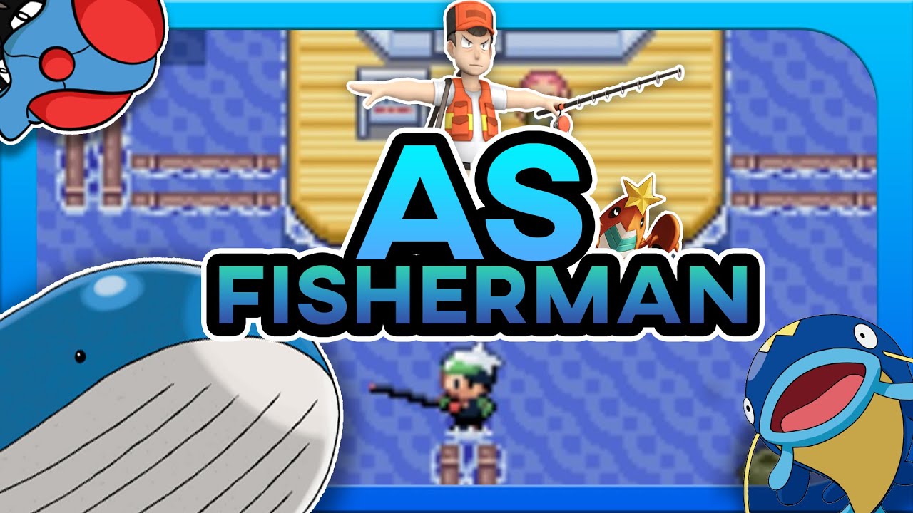 Can You Beat Pokemon Sapphire As A Fisherman (no items) FISHERMAN ...