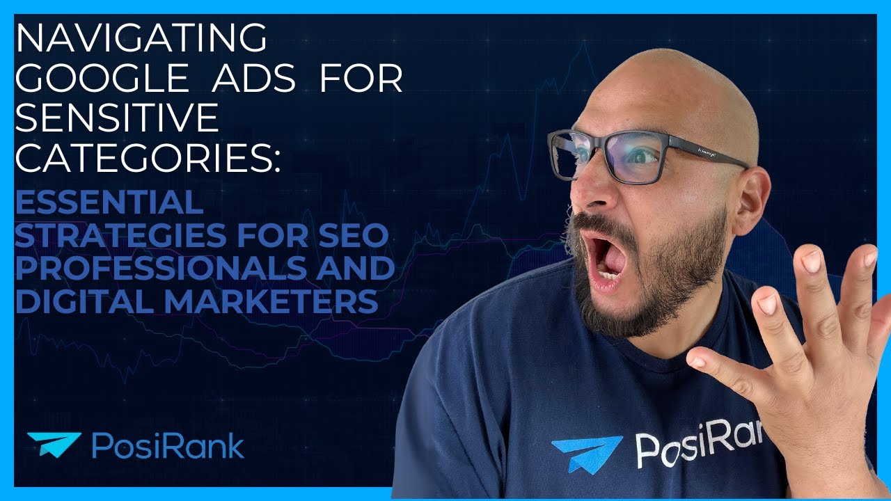 Navigating Google Ads for Sensitive Categories! - YouTube