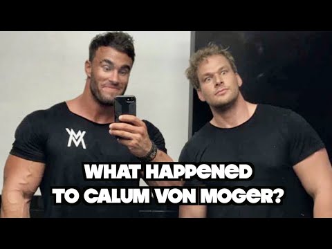 Calum Von Moger, what happened to us… - YouTube