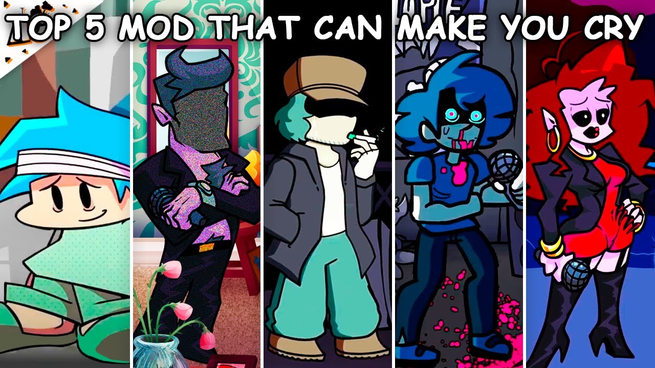 Top 5 Mods That Can Make You Cry - Friday Night Funkin' - YouTube