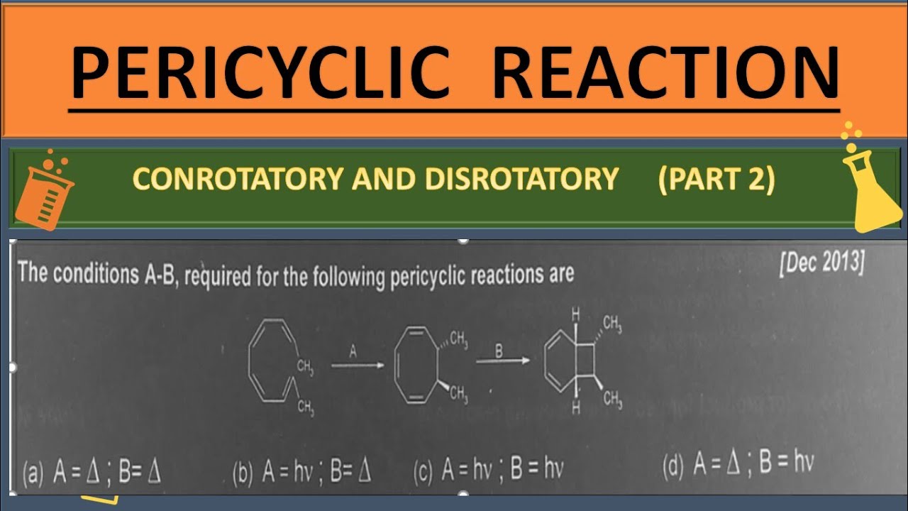 PERICYCLIC | CONROTATORY AND DISROTATORY (PART 2) - YouTube