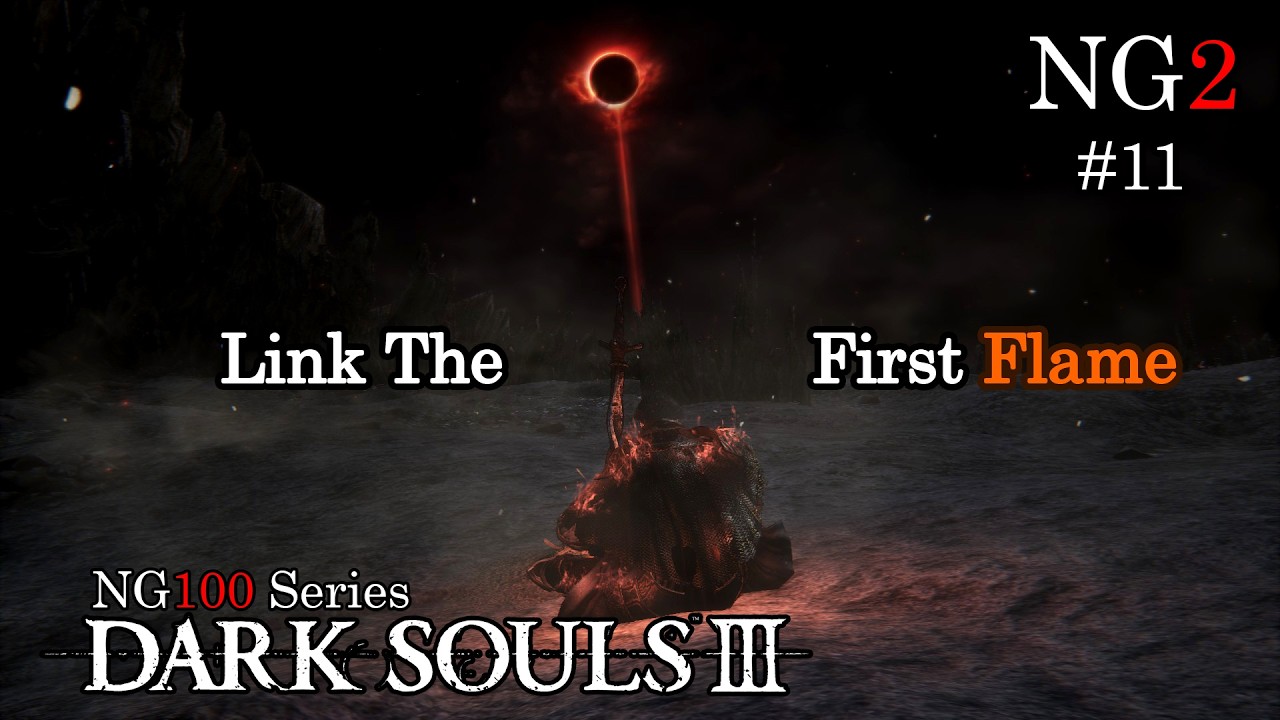 ได้เวลา Link the First Flame - Dark Souls 3 NG+100 Series ep.11 - YouTube