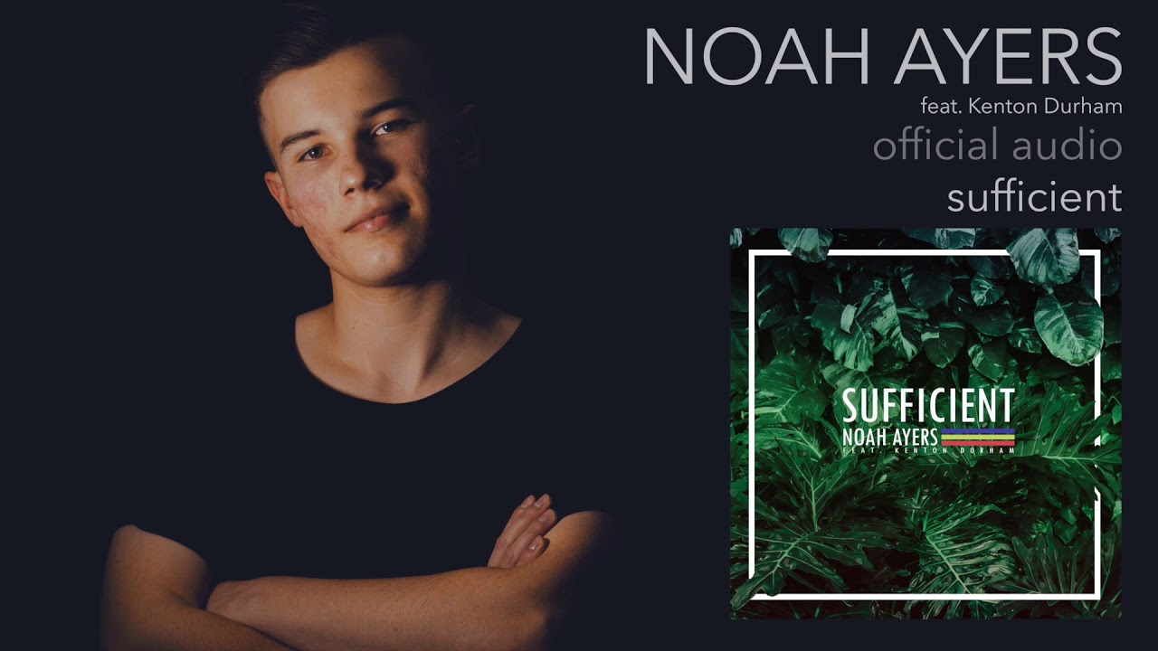 Noah Ayers - Sufficient (Audio) - YouTube