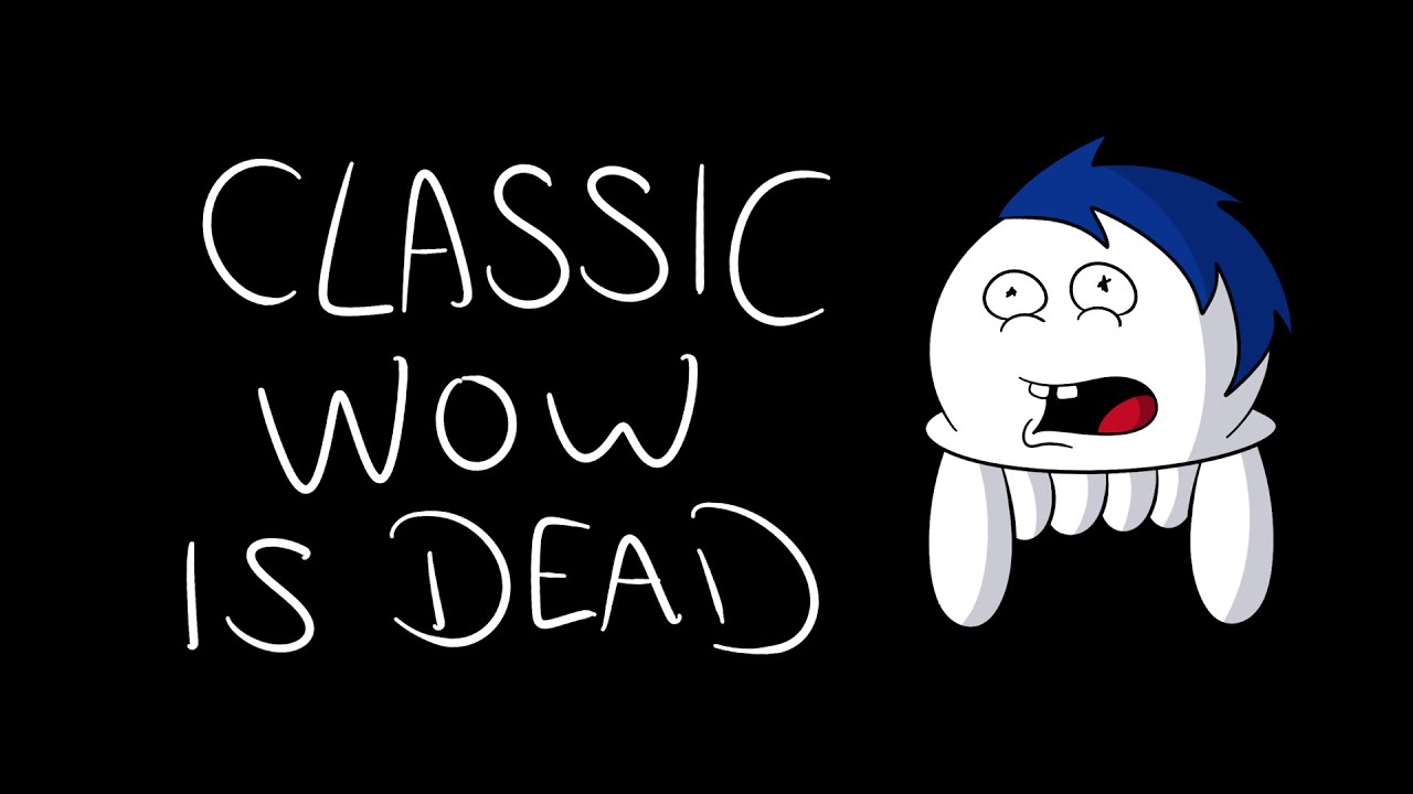 WoW Classic is Dead?! - YouTube