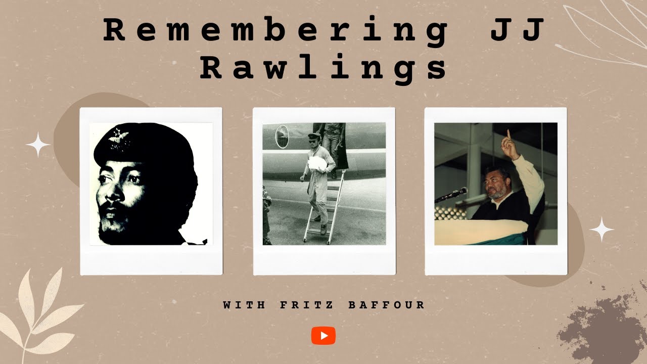 Remembering JJ Rawlings with Fritz Baffour | History of Ghana - YouTube