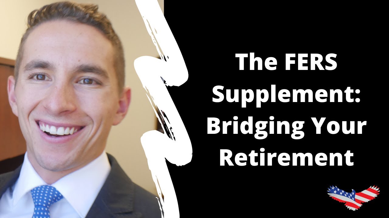 The FERS Supplement: Bridging Your Retirement - YouTube