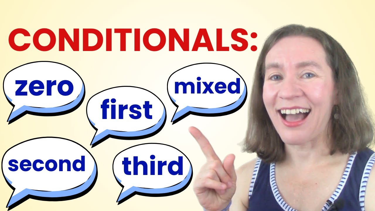 Master English Conditionals: Zero, First, Second, Third & Mixed - YouTube