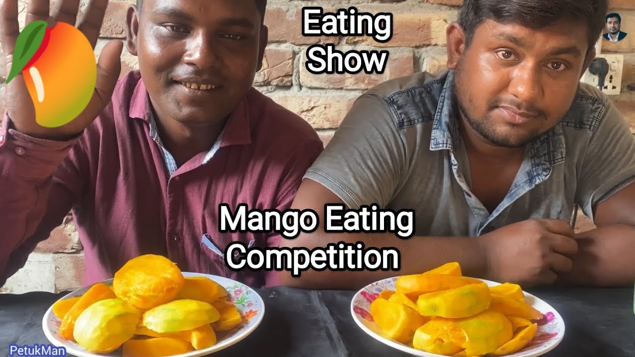 MANGO 🥭 EATING COMPETITION | EATING CHALLENGE | পাঁকা আম খাওয়ার ...