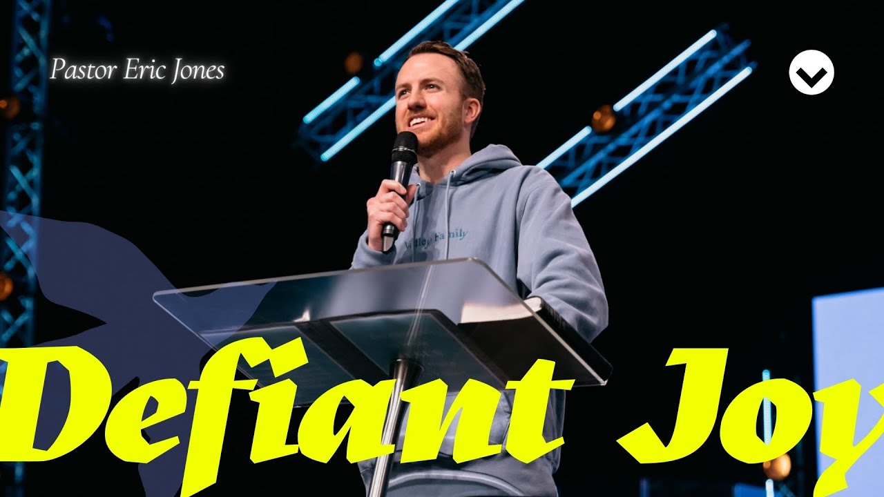 An Unchained Gospel: Defiant Joy | Pastor Eric Jones - YouTube
