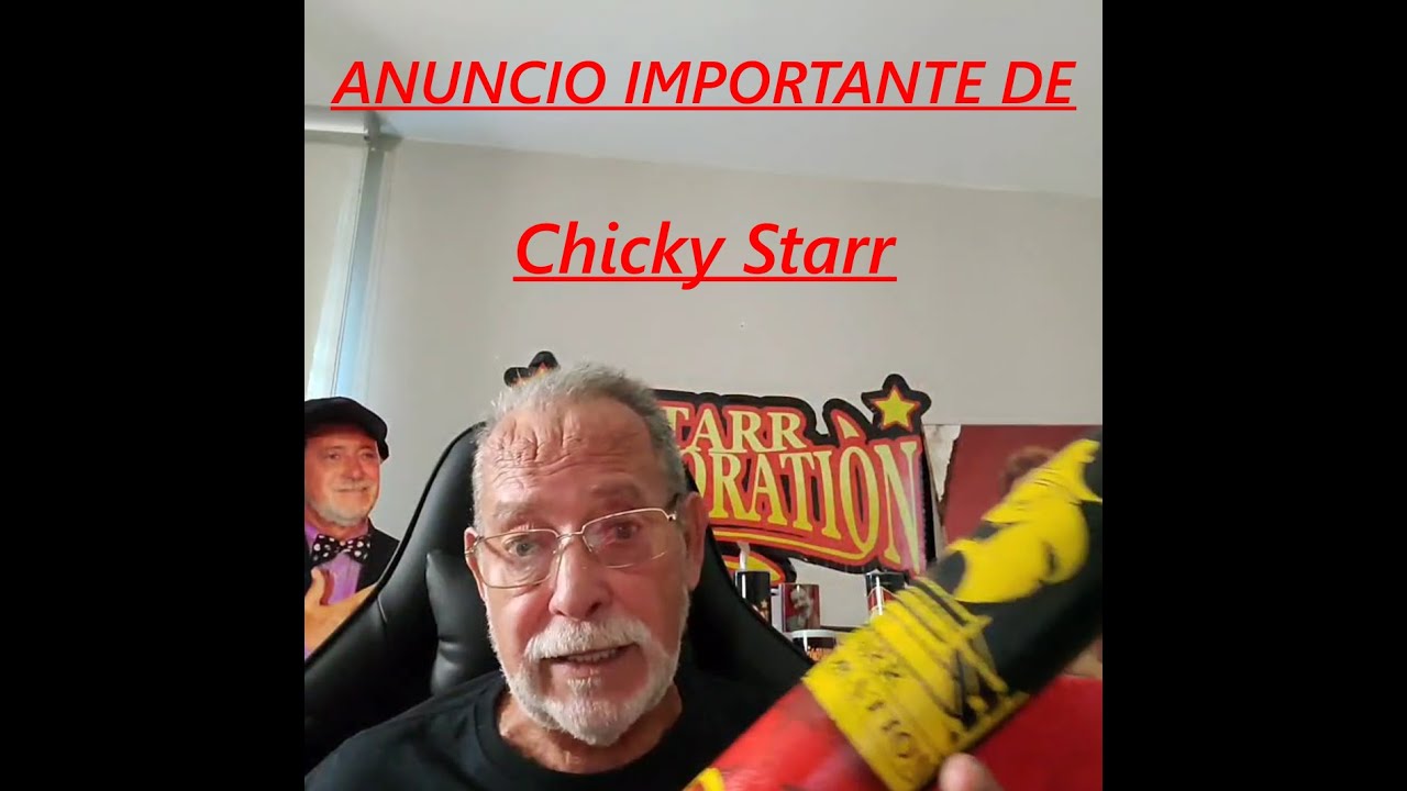 ANUNCIO IMPORTANTE DE Chicky Starr - YouTube