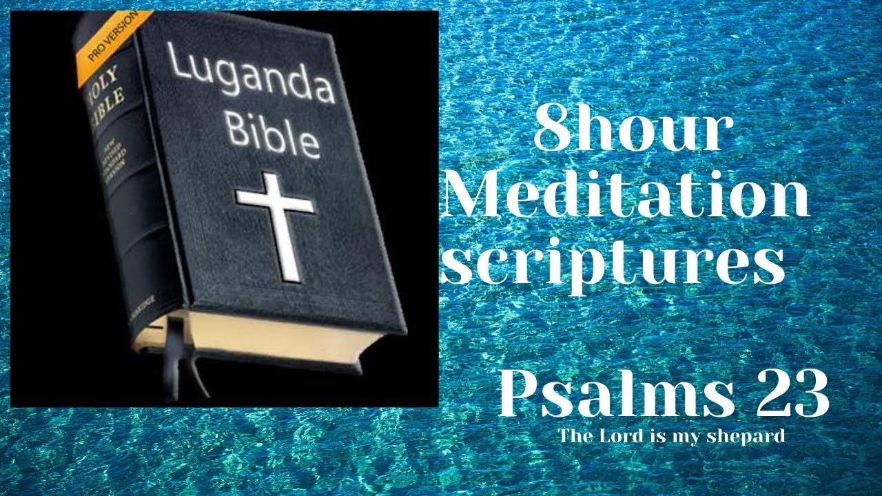 Luganda Meditation Scriptures:Psalms 23 (Zabuli 23) - YouTube